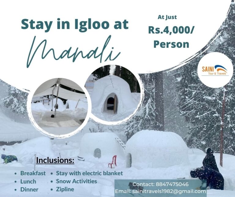 Stay in an Igloo in Himachal Pradesh, India - Saini Tour and Travels